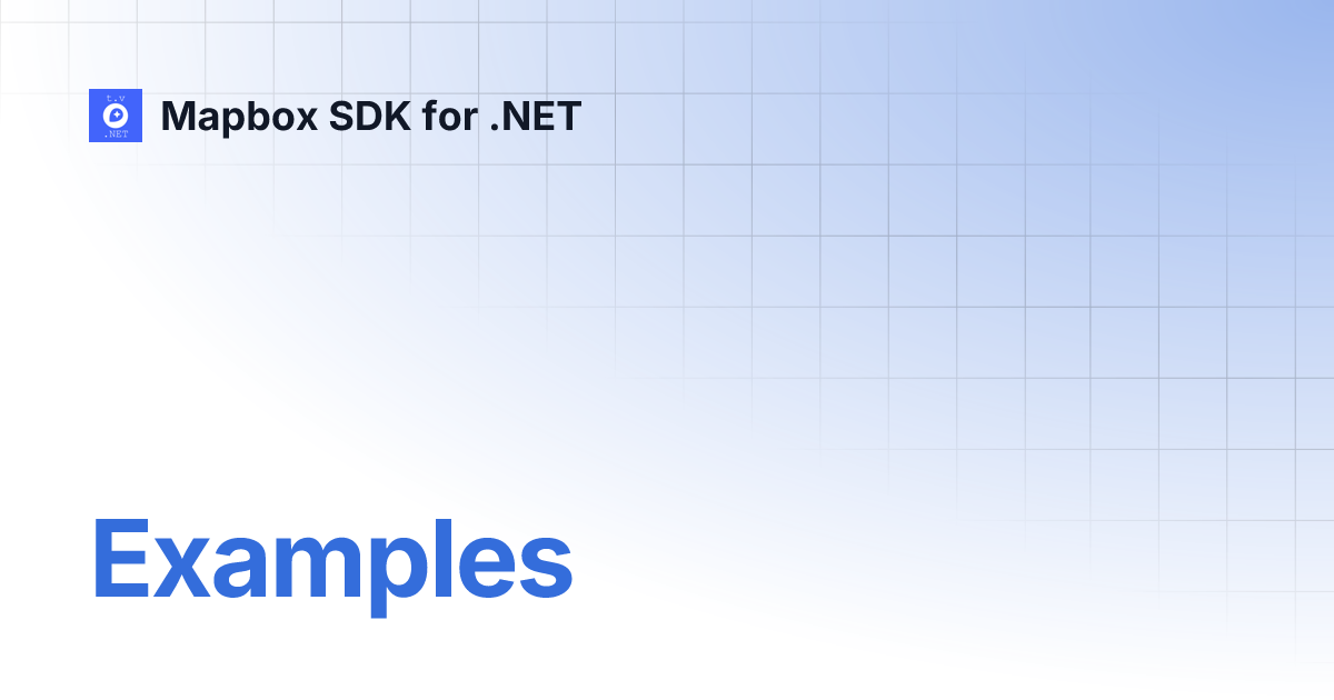 Examples | Mapbox SDK for .NET